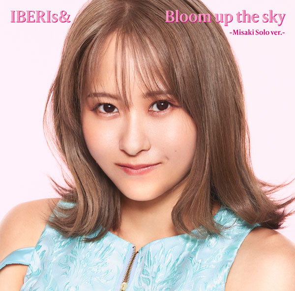 【特典】CD IBERIs＆ / Bloom up the sky Misaki Solo ver.-amiami.jp-あみあみオンライン本店-